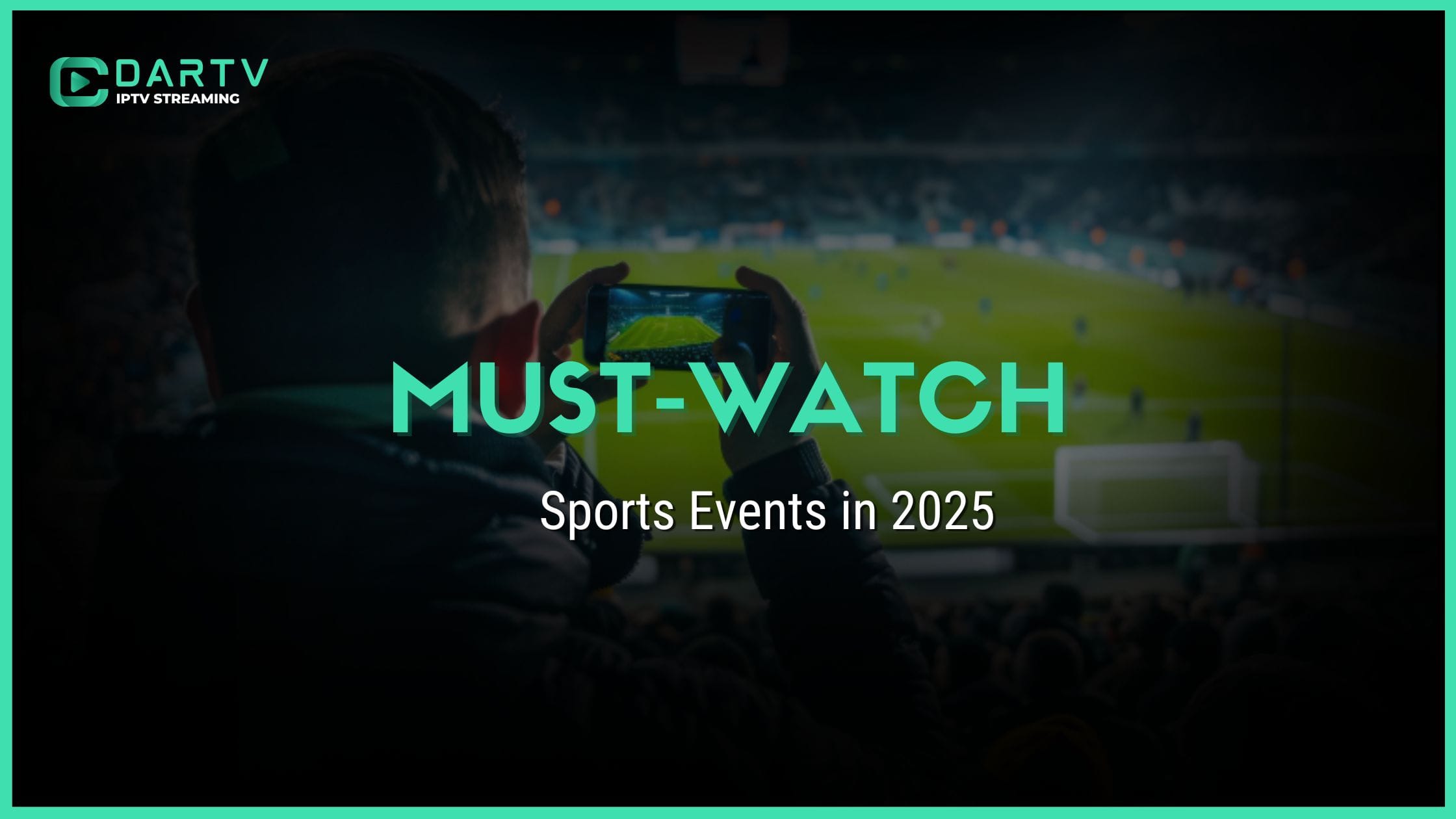 Must-Watch Sports Events in 2025
